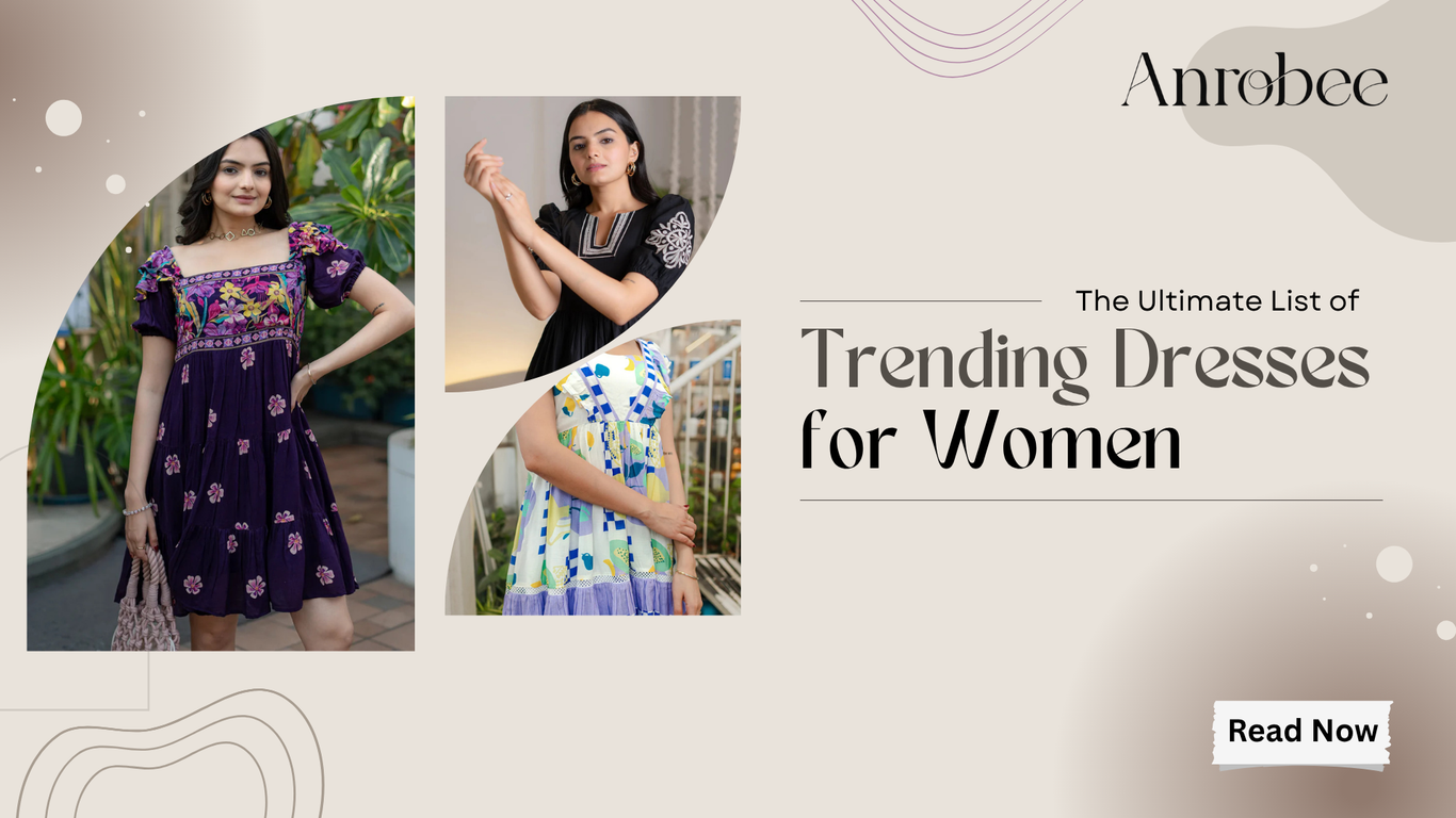 The Ultimate List of Trending Dresses for Women You’ll Love